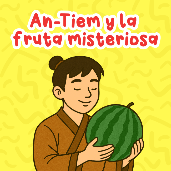 An-Tiem y la fruta misteriosa | Naranxadul